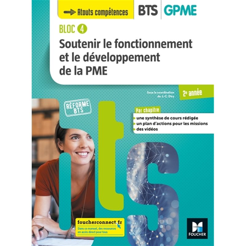 BLOC 4 Soutenir le fonctionnement et le dév. de la PME BTS GPME 2e année Éd.2019 Eleve - Jean ...