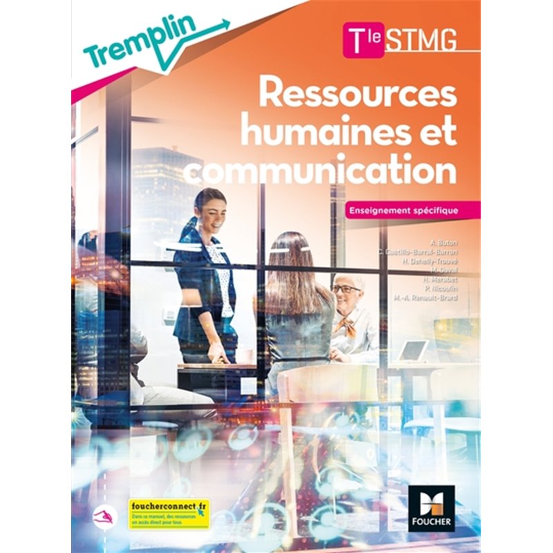 Tremplin - RH ET COMMUNICATION - Tle STMG - Enseignement spécifique - Éd. 2021 - Livre élève ...