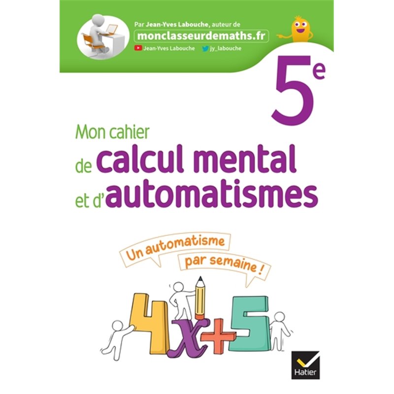 Mon cahier de calcul mental et d'automatismes 5e - Ed 2023 - Cahier ...