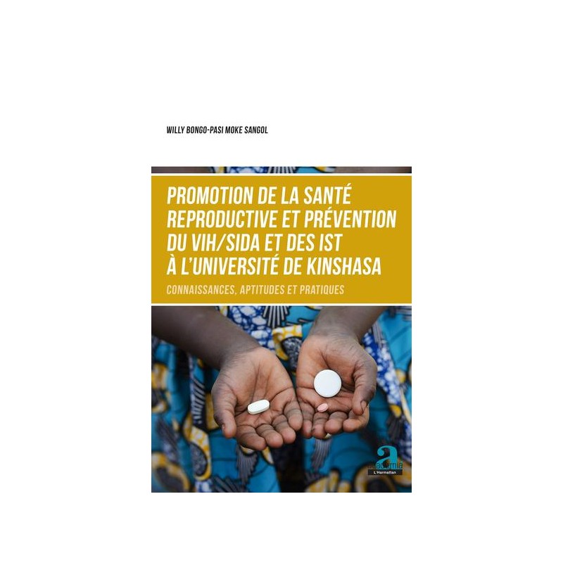 Promotion De La Santé Reproductive Et Prévention Du Vih Sida Et Des Ist