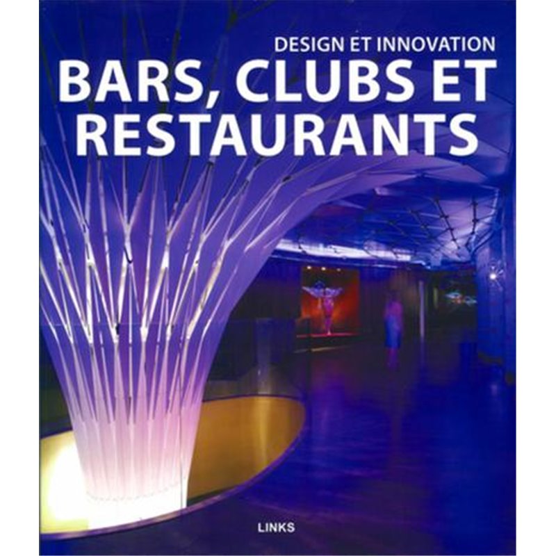 Design et innovation : bars, clubs et restaurants - Carles Broto | Isleden